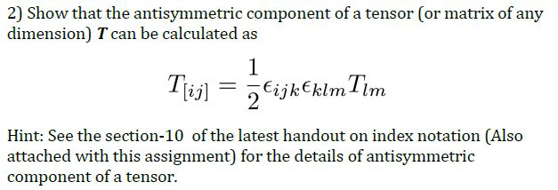 2) Show that the antisymmetric component of a tensor | Chegg.com