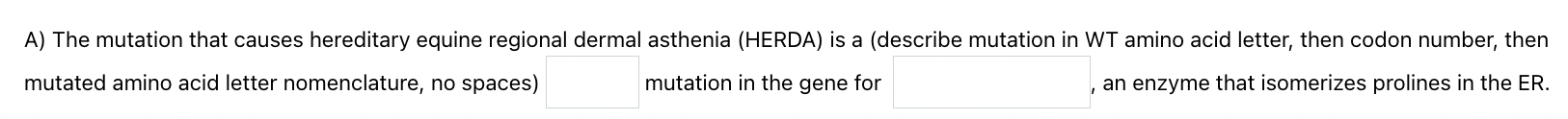 Solved A) The mutation that causes hereditary equine | Chegg.com