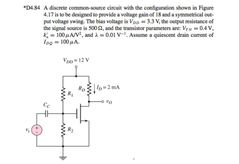 Solved *D4.84 A discrete common-source circuit with the | Chegg.com