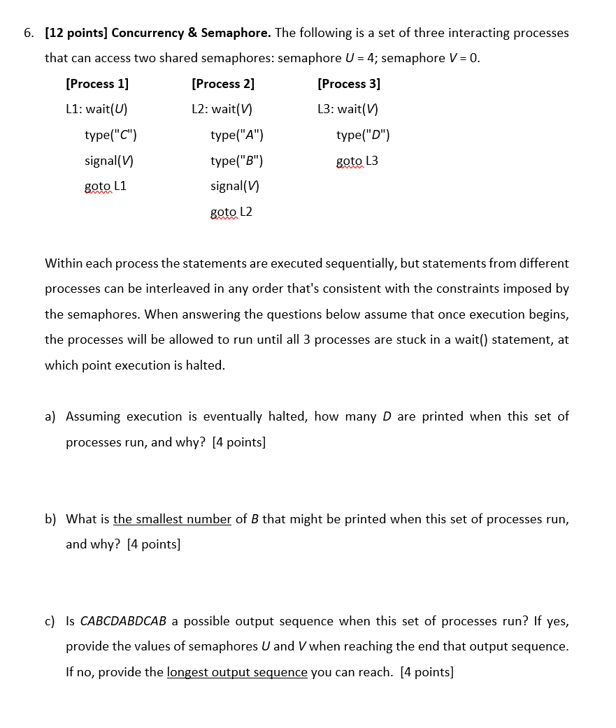 Solved 6. [12 points] Concurrency \& Semaphore. The | Chegg.com