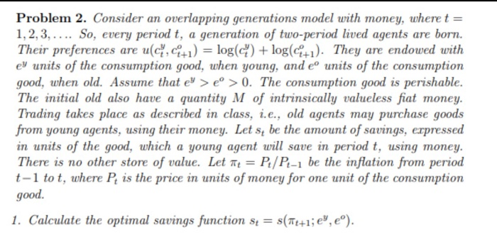 Solved Problem 2 Consider An Overlapping Generations Model