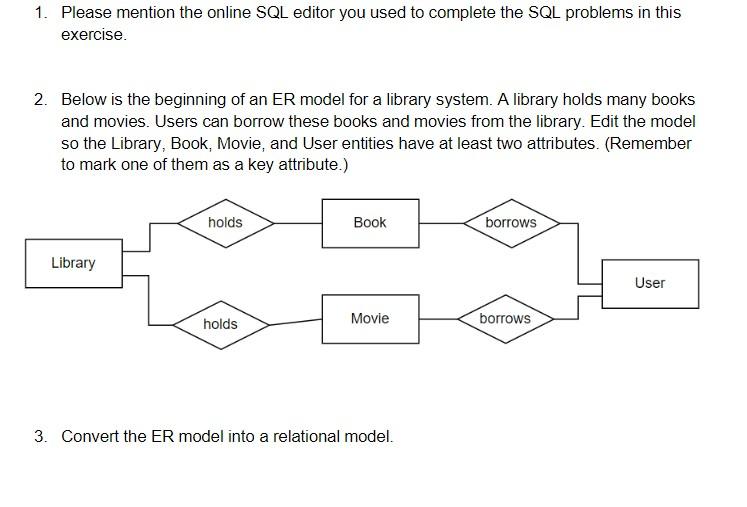 Solved 1. Please mention the online SQL editor you used to | Chegg.com