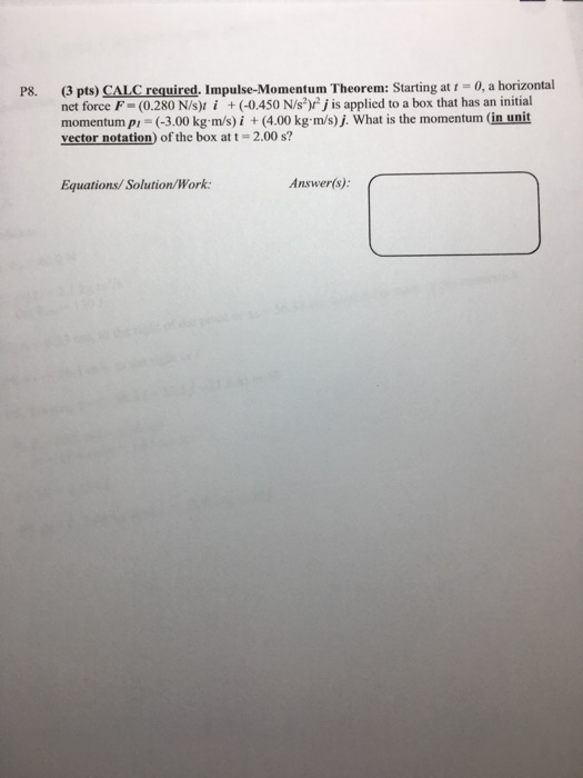Solved (3 pts) CALC required, Impulse-Momentum Theorem: | Chegg.com