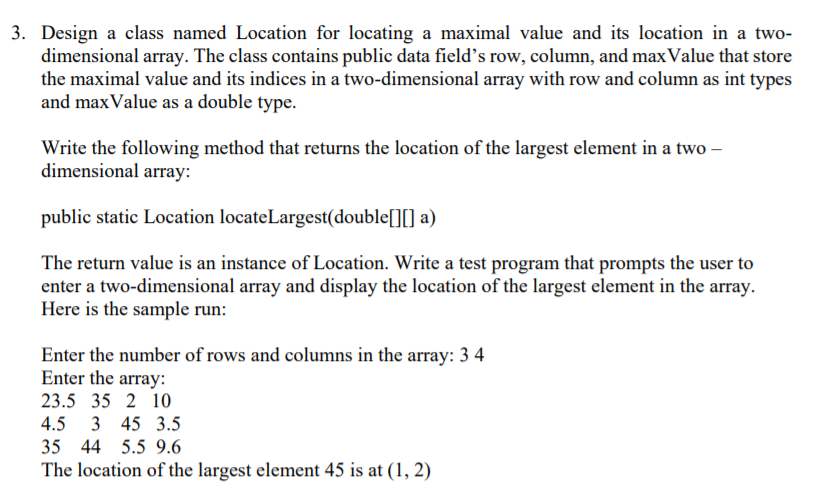 Solved 3. Design a class named Location for locating a | Chegg.com