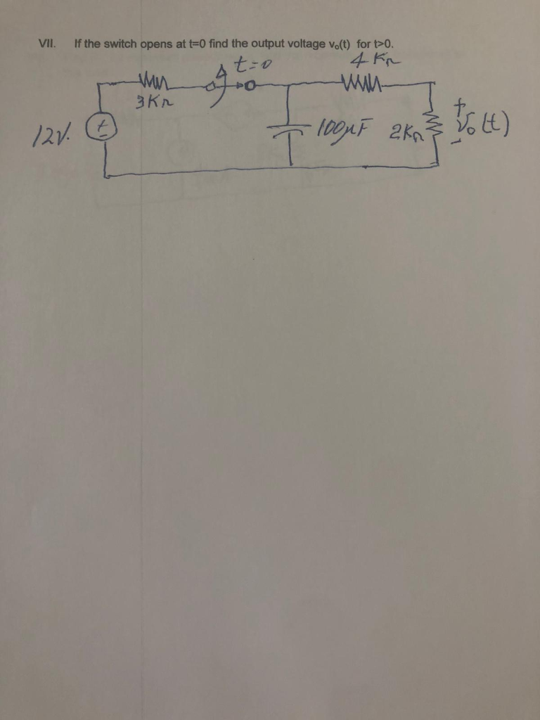 Solved VII. If the switch opens at t=0 find the output | Chegg.com