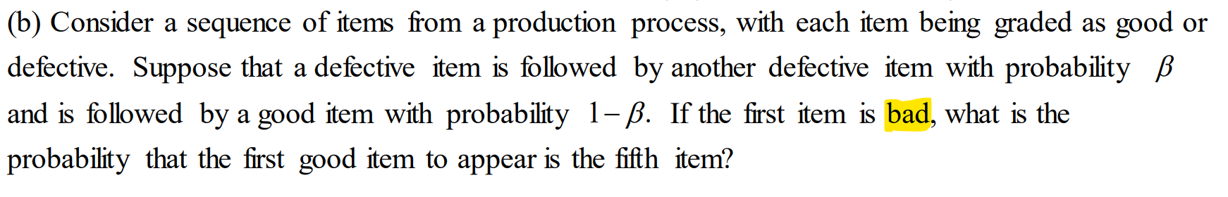 Solved (b) Consider a sequence of items from a production | Chegg.com