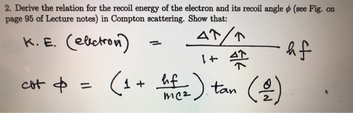 Solved 2. Derive the relation for the recoil energy of the | Chegg.com