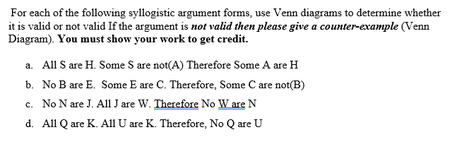 Solved For each of the following syllogistic argument forms, | Chegg.com