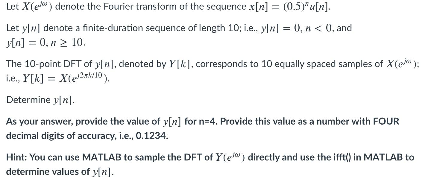 Solved Let X(e) denote the Fourier transform of the sequence | Chegg.com