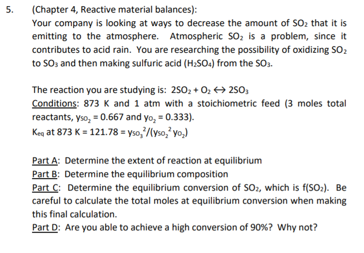 Solved 5. (Chapter 4, Reactive material balances): Your | Chegg.com
