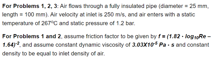 Solved For Problems 1, 2, 3: Air flows through a fully | Chegg.com