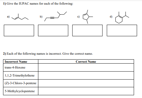 Solved 1) Give the IUPAC names for each of the following: 2) | Chegg.com