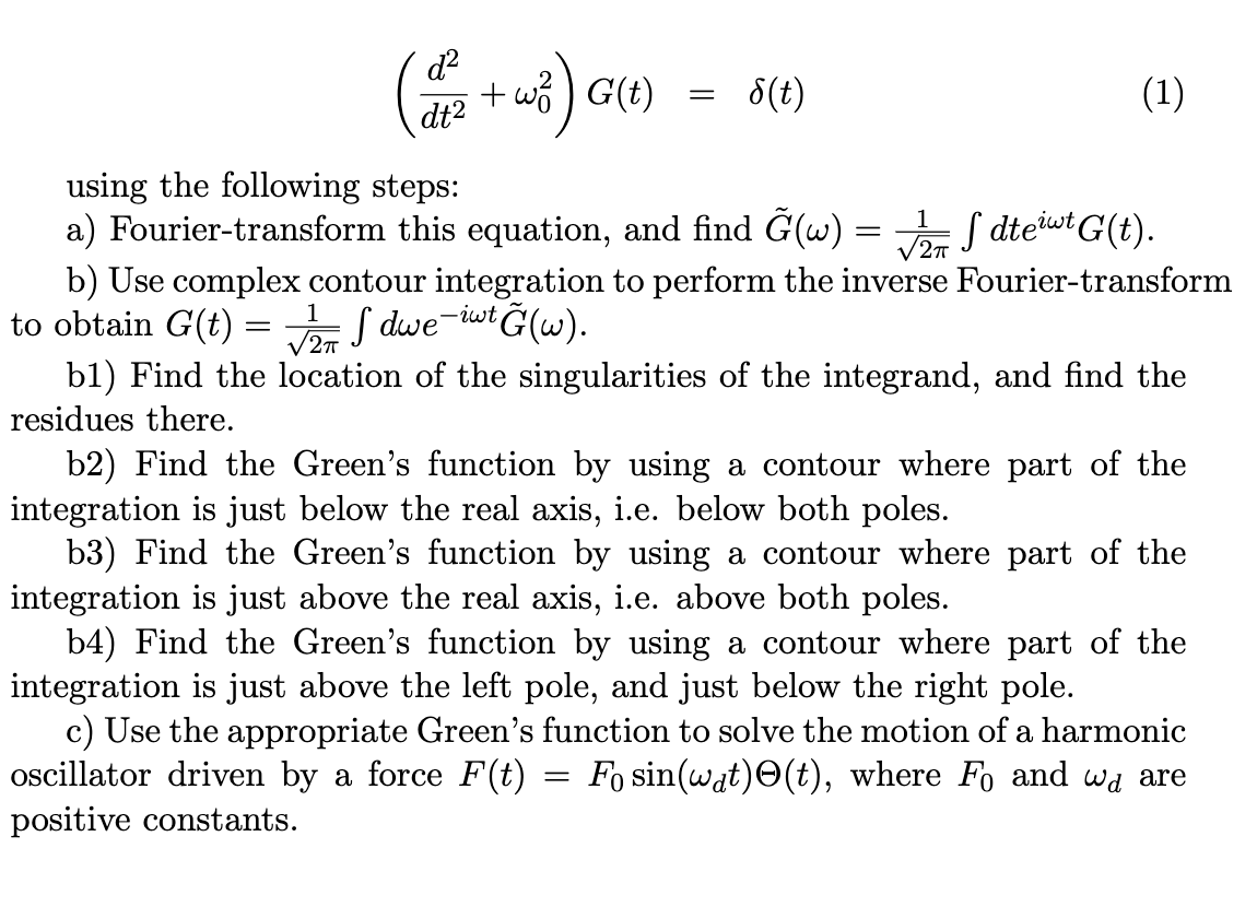 Solved Find the Green’s function for the harmonic oscillator | Chegg.com