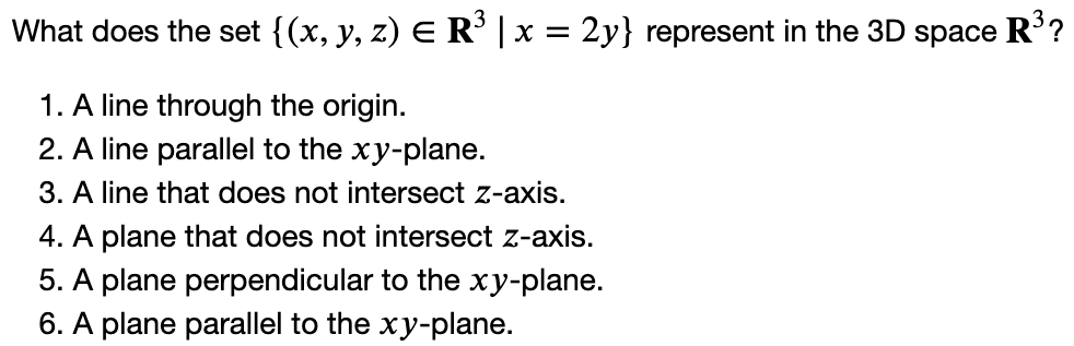 Solved What Does The Set Xyz∈r3∣x2y Represent In The 
