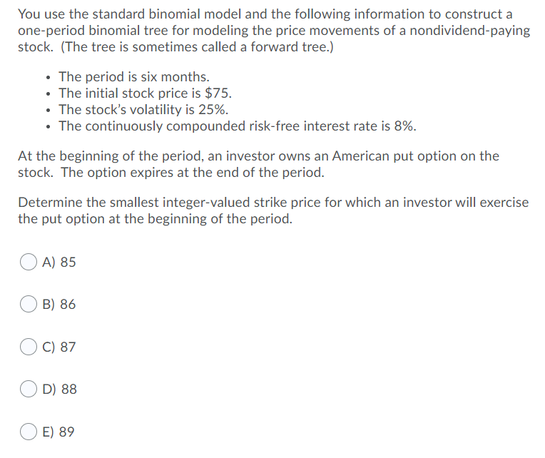 Solved You use the standard binomial model and the following | Chegg.com