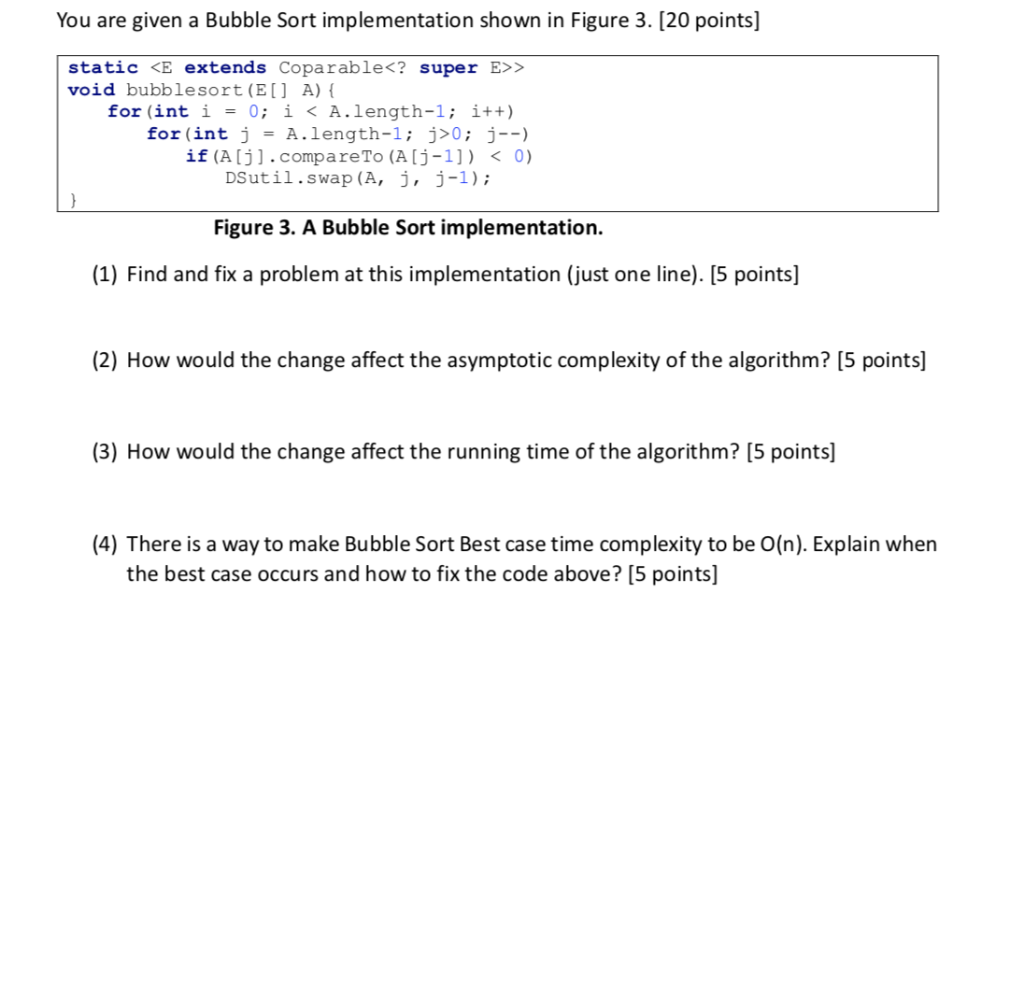 You are given a Bubble Sort implementation shown in | Chegg.com