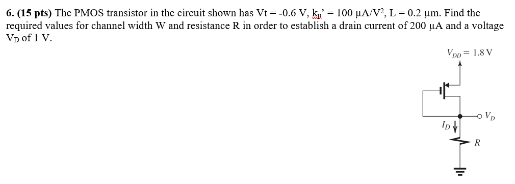 Solved 6. (15 pts) The PMOS transistor in the circuit shown | Chegg.com
