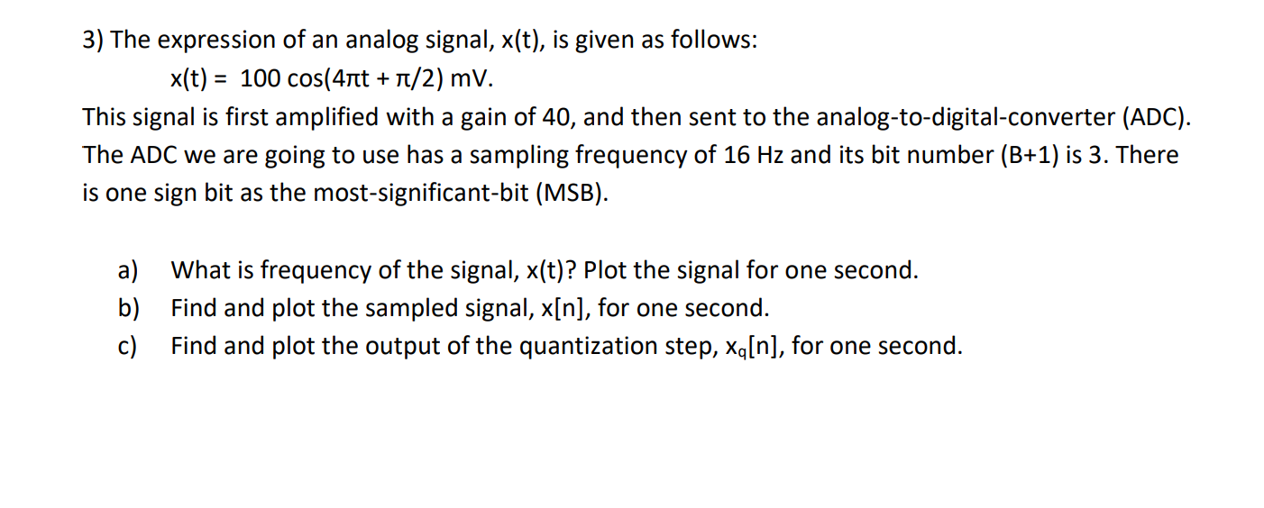 3) The expression of an analog signal, x(t), is given | Chegg.com