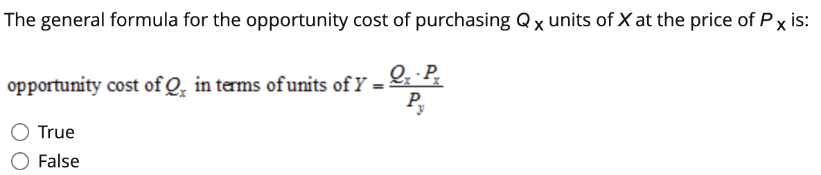 Solved The general formula for the opportunity cost of | Chegg.com