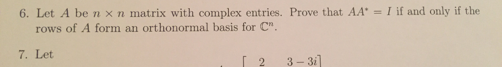 Solved 6 Let A Be N × N Matrix With Complex Entries Prove