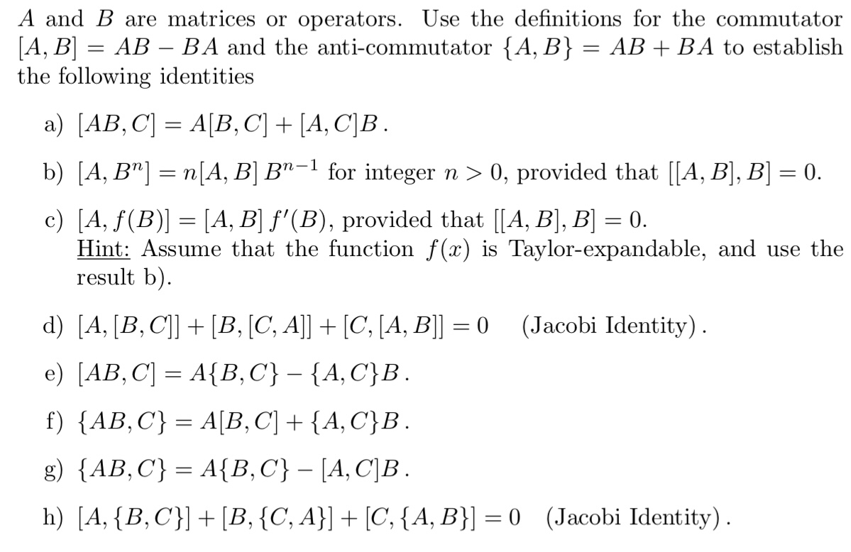 Solved A And B Are Matrices Or Operators Use The