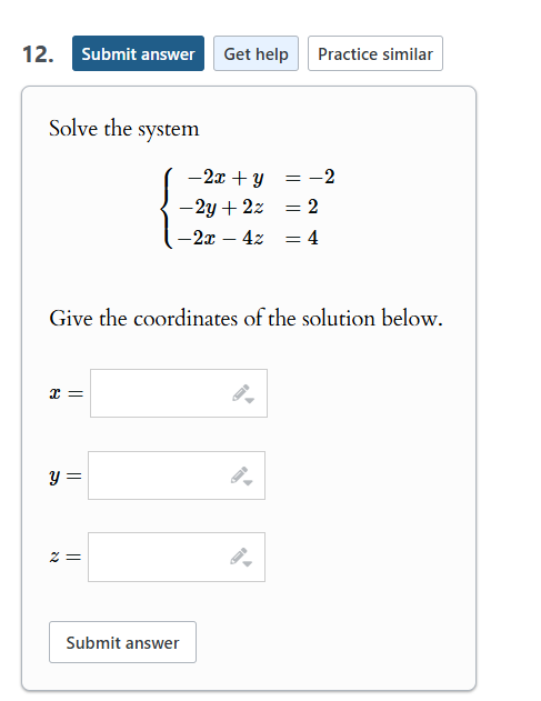 Solved Solve the system-2x+y=-2-2y+2z=2-2x-4z=4Give the | Chegg.com