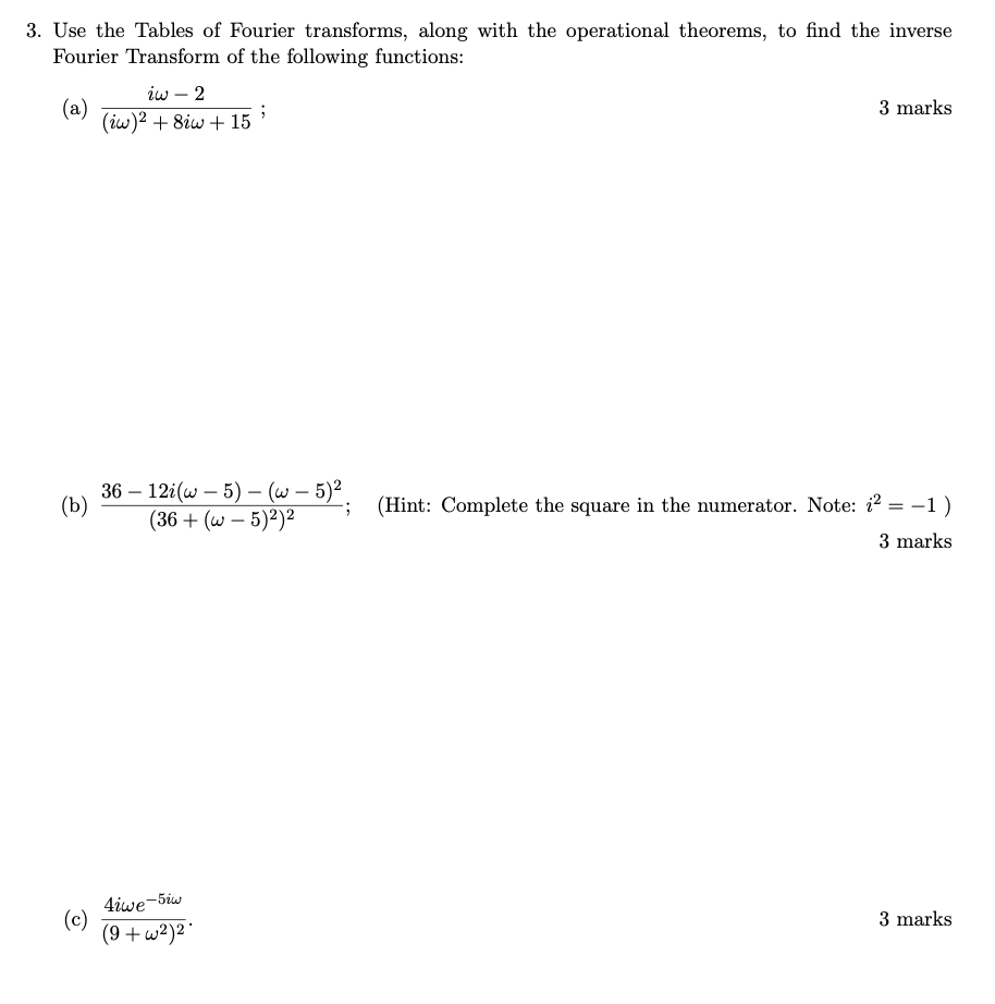 Solved 3. Use the Tables of Fourier transforms, along with | Chegg.com