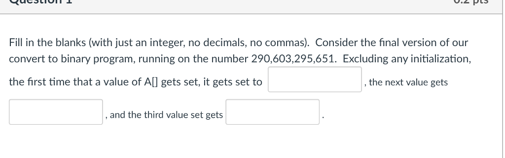 Solved Consider converting the number n 405 into binary, | Chegg.com