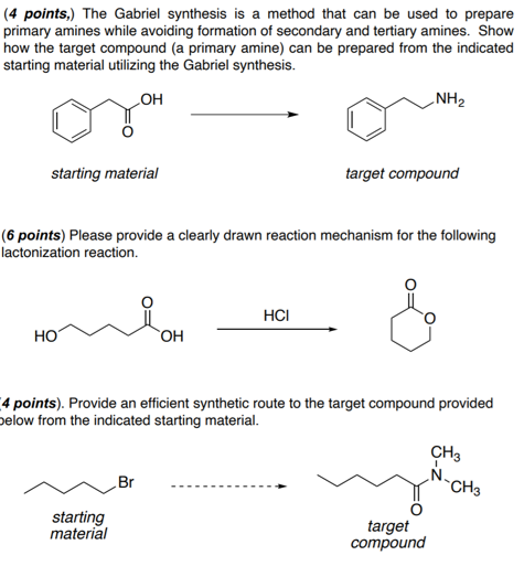 Solved (4 points) The Gabriel synthesis is a method that can | Chegg.com