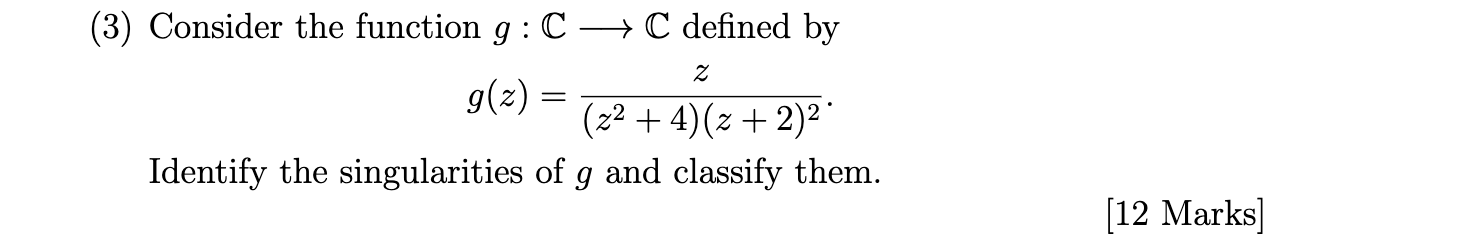 Solved Z (3) Consider the function g:C + C defined by g(2) = | Chegg.com