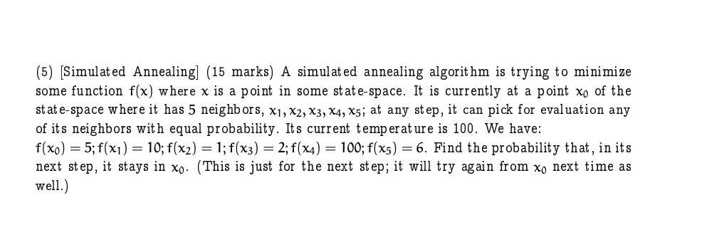 (5) [Simulated Annealing] (15 marks) A simulated | Chegg.com