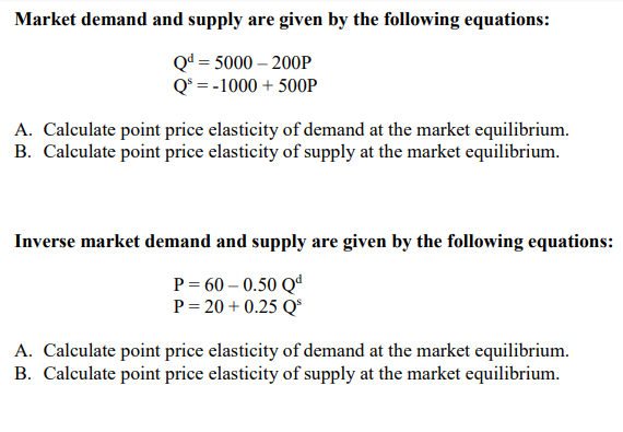 Solved Market demand and supply are given by the following | Chegg.com
