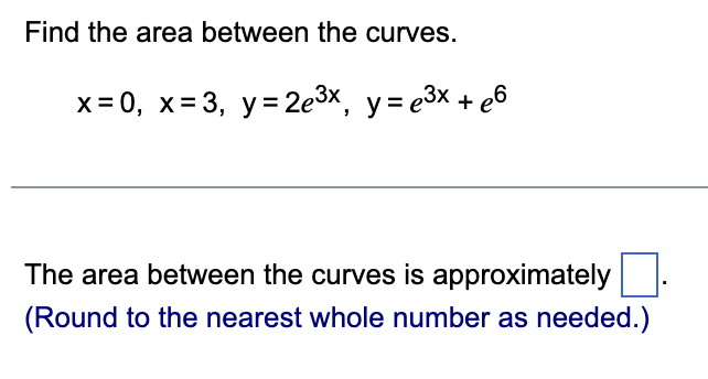 Solved Find the area between the curves. | Chegg.com