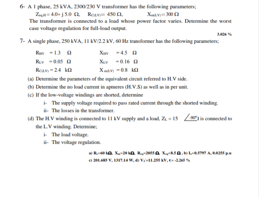 Solved 6 A 1 Phase 25 KVA 2300 230 V Transformer Has The Chegg Solved 6 A 1 Phase 25 KVA 2300 230 V Transformer Has The Chegg