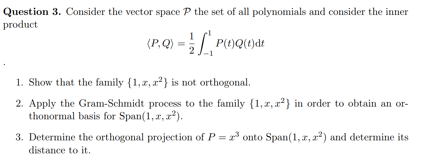 Solved let v1 =1, v2= x, v3 = (x^2)-1/3||v1|| = 1, ||v2|| = | Chegg.com