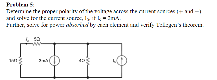 Solved Problem 5: Determine the proper polarity of the | Chegg.com