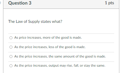 Solved The Law of Supply states what? As price increases, | Chegg.com