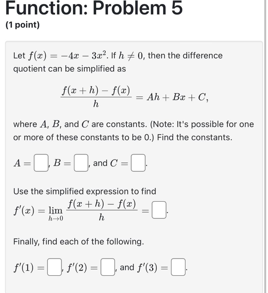 Solved Function: Problem 5 (1 point) Let f(x)=−4x−3x2. If | Chegg.com