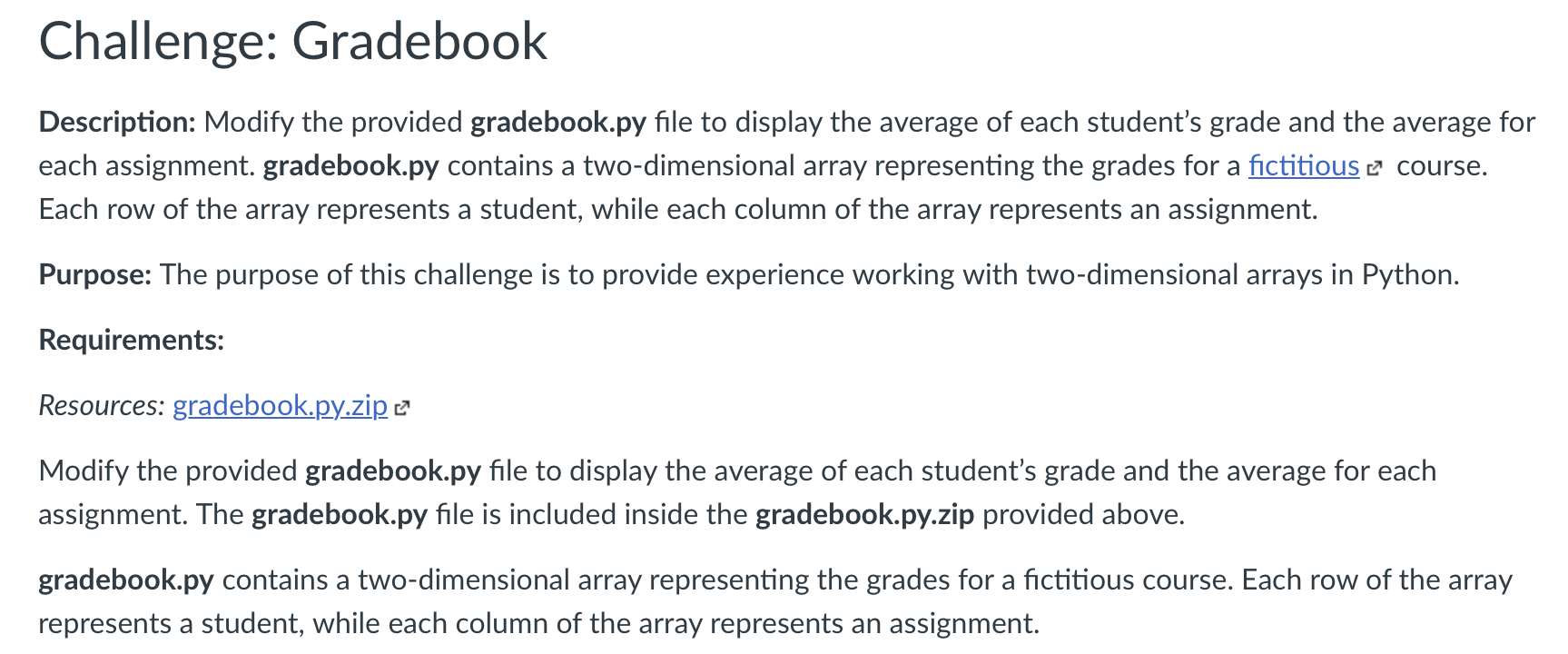 Solved Challenge: Gradebook Description: Modify the provided | Chegg.com