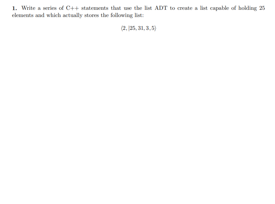 Solved 1. Write a series of C++ statements that use the list | Chegg.com