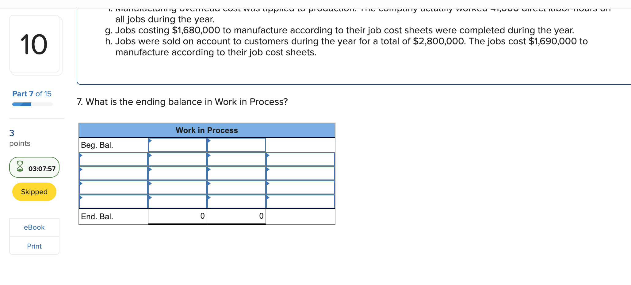 Solved 3 points 7. What is the ending balance in Work in | Chegg.com