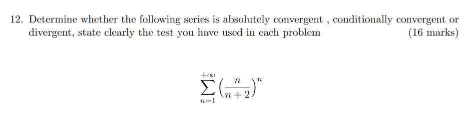 Solved 12. Determine whether the following series is | Chegg.com