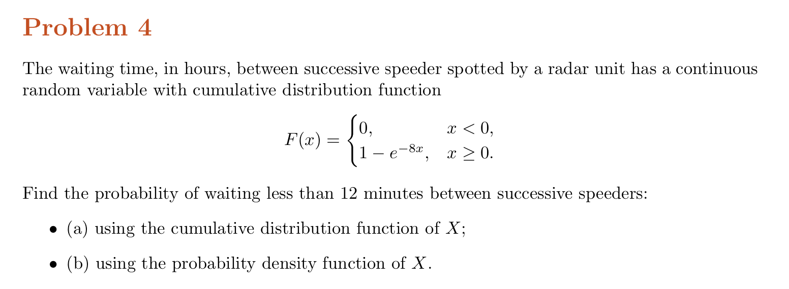 Solved Problem 4 The waiting time, in hours, between | Chegg.com