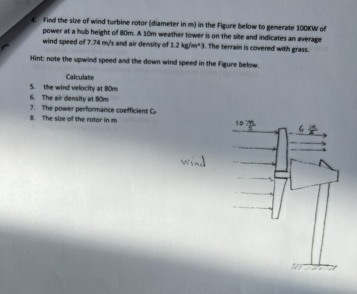 Solved 4. Find the size of wind turbine rotor (diameter in m | Chegg.com