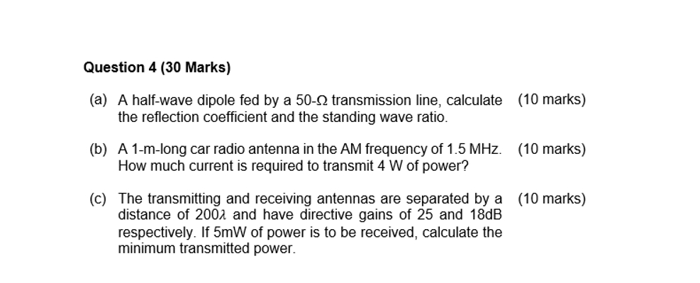 Solved Question 4 (30 ﻿Marks)(a) ﻿A half-wave dipole fed by | Chegg.com