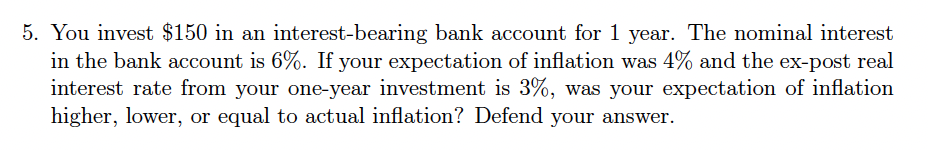 Solved 5. You invest $150 in an interest-bearing bank | Chegg.com