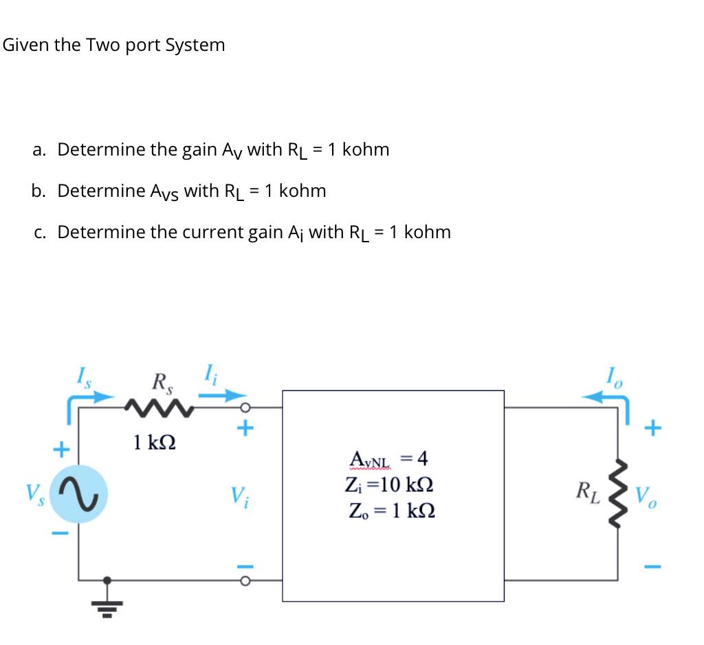 Solved Given the Two port System a. Determine the gain Ay | Chegg.com