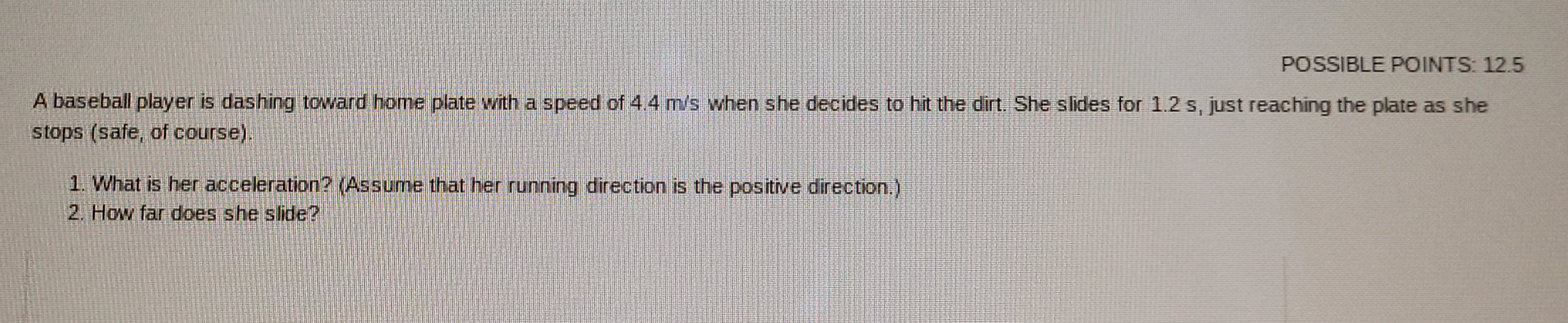 Solved A baseball player is dashing toward home plate with a | Chegg.com