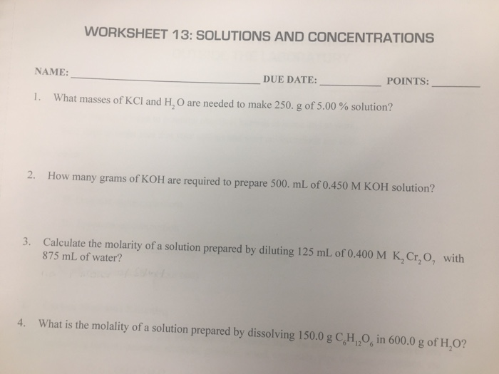 Solved WORKSHEET 13: SOLUTIONS AND CONCENTRATIONS POINTS: | Chegg.com