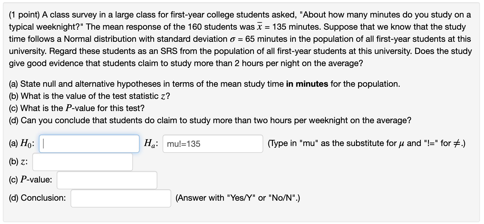 Solved ( 1 point) A class survey in a large class for | Chegg.com